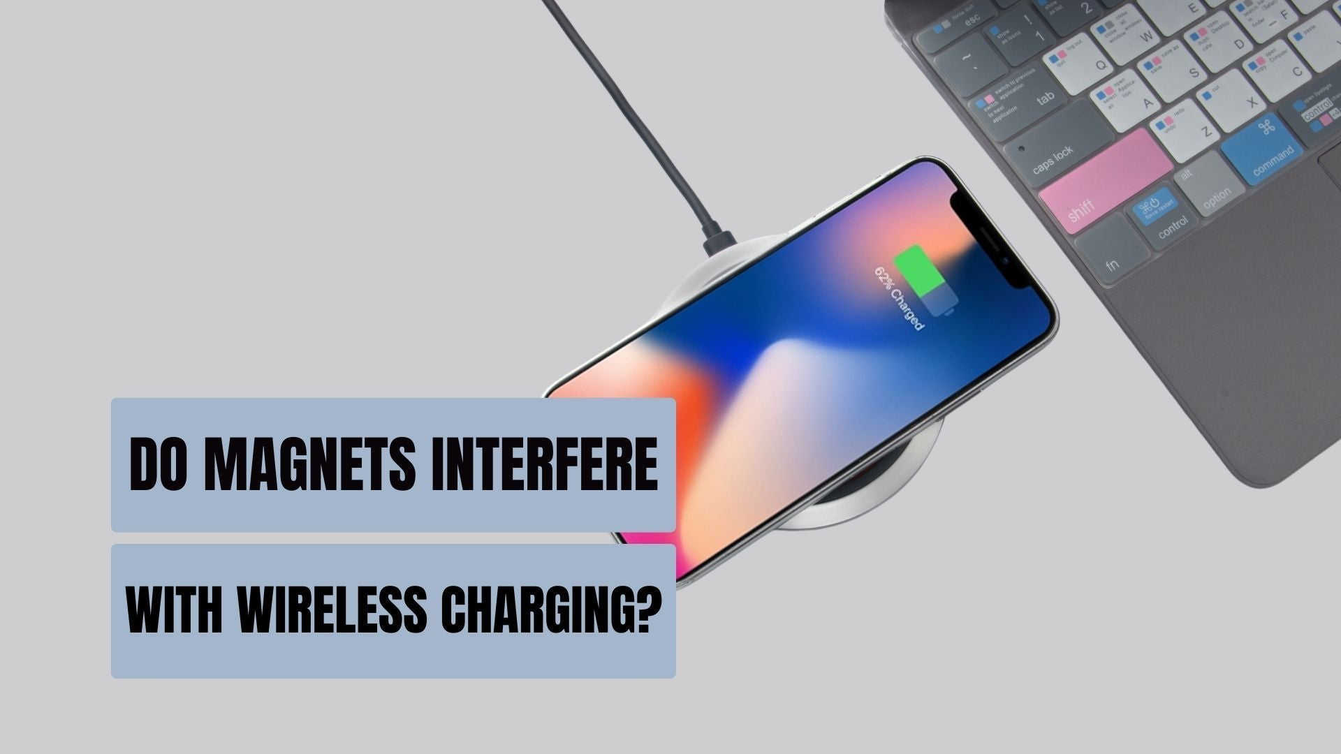Do Magnets Interfere with Wireless Charging?
