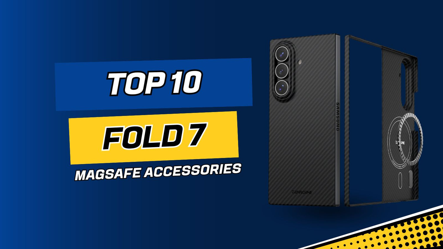 Best MagSafe Accessories For Galaxy Z Fold 7