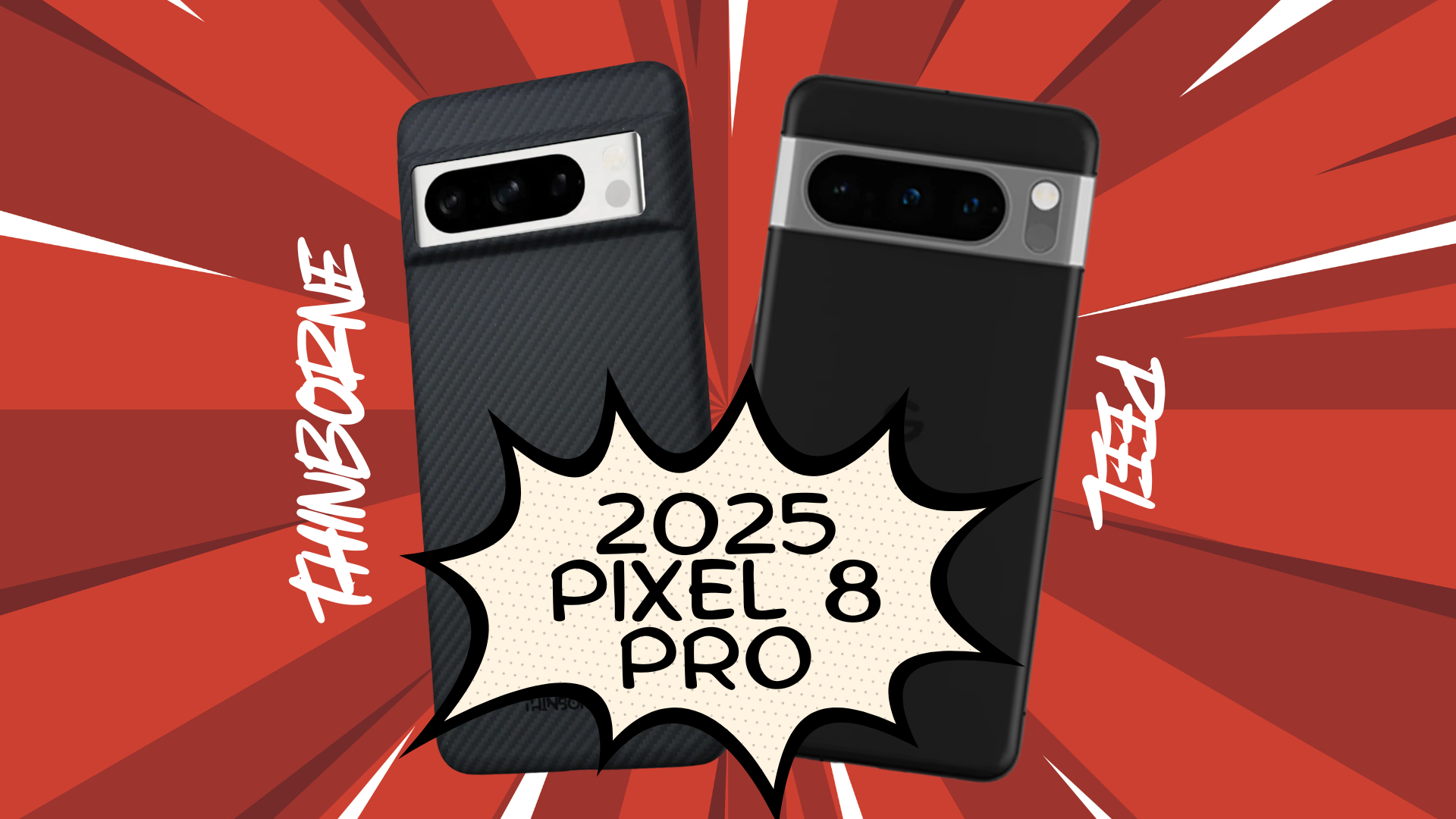 Thinborne vs. Peel Pixel 8 Pro Case: 2025 Slim Case Guide