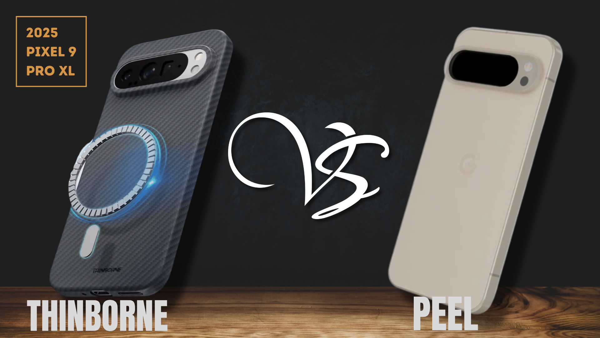 Thinborne vs Peel Pixel 9 Pro XL Case Comparison 2025