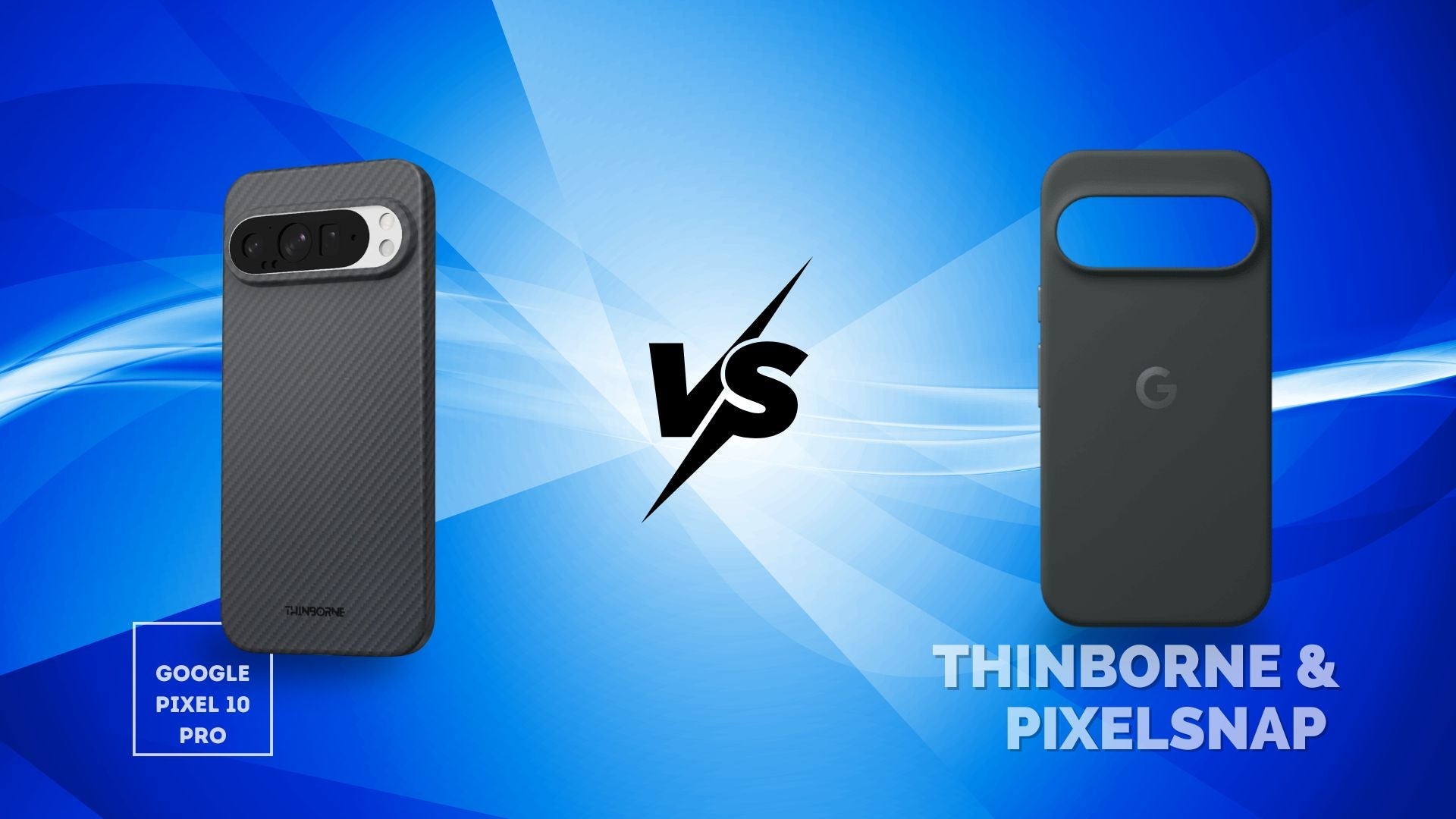 ThinBorne vs Pixelsnap Case for Pixel 10 Pro / Pro XL (2025)